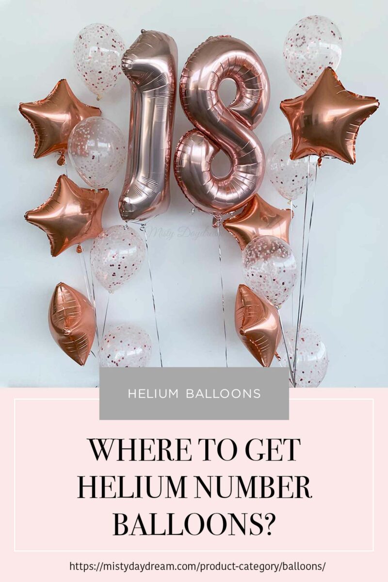 Where to get Helium Number Balloons? - Misty Daydream